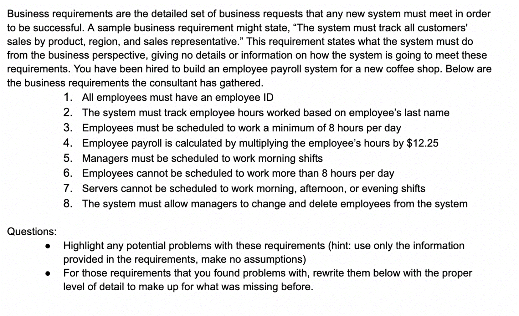 (Solved) - Business Requirements Are The Detailed Set Of Business ...