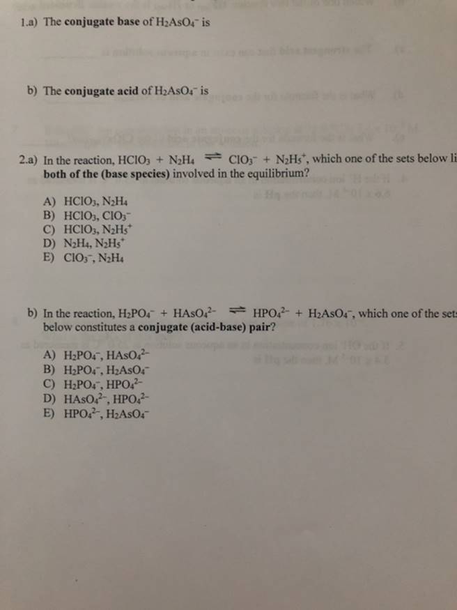 (Solved) - 1.A) The Conjugate Base Of H2As04 Is B) The Conjugate Acid ...