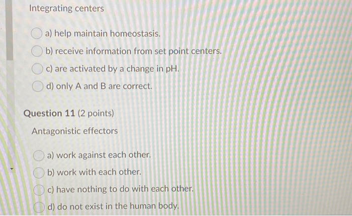 (Solved) - Integrating Centers A) Help Maintain Homeostasis. B) Receive ...