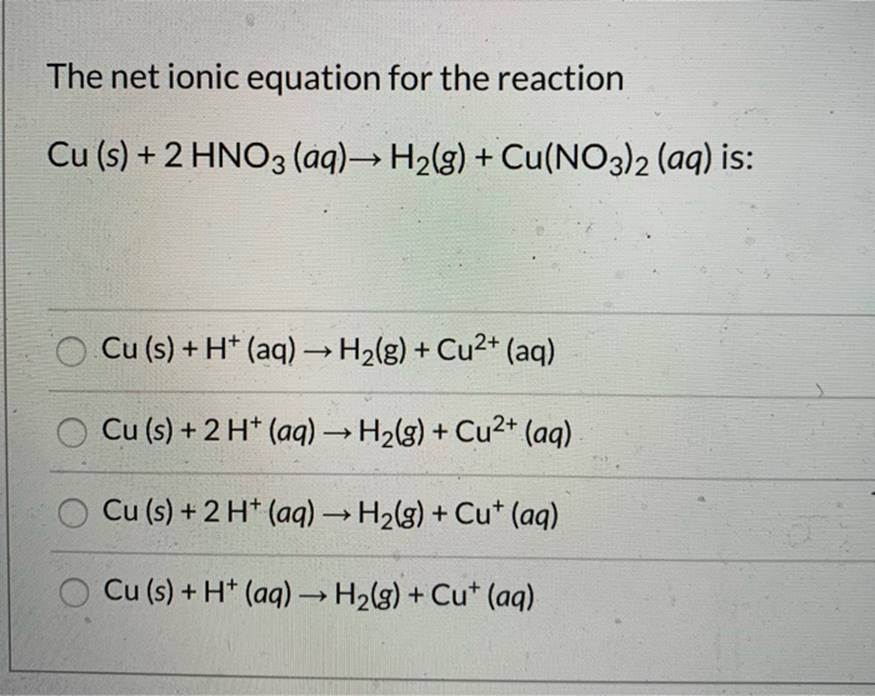 Solved The Net Ionic Equation For The Reaction Cu S 2 HNO3 Aq Solved The Net Ionic Equation For The Reaction Cu S 2 HNO3 Aq