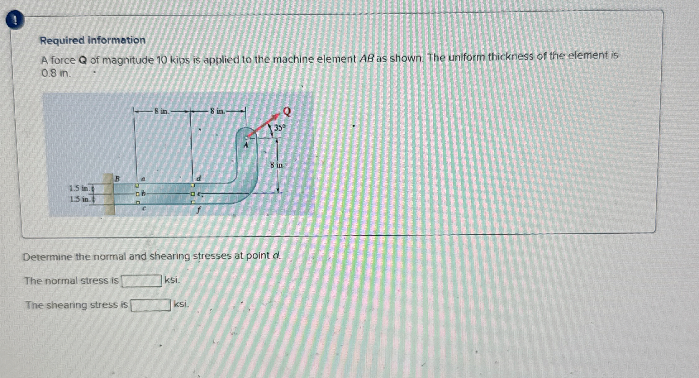 (Solved) - 1 Required information A force Q of magnitude 10 kips is ...