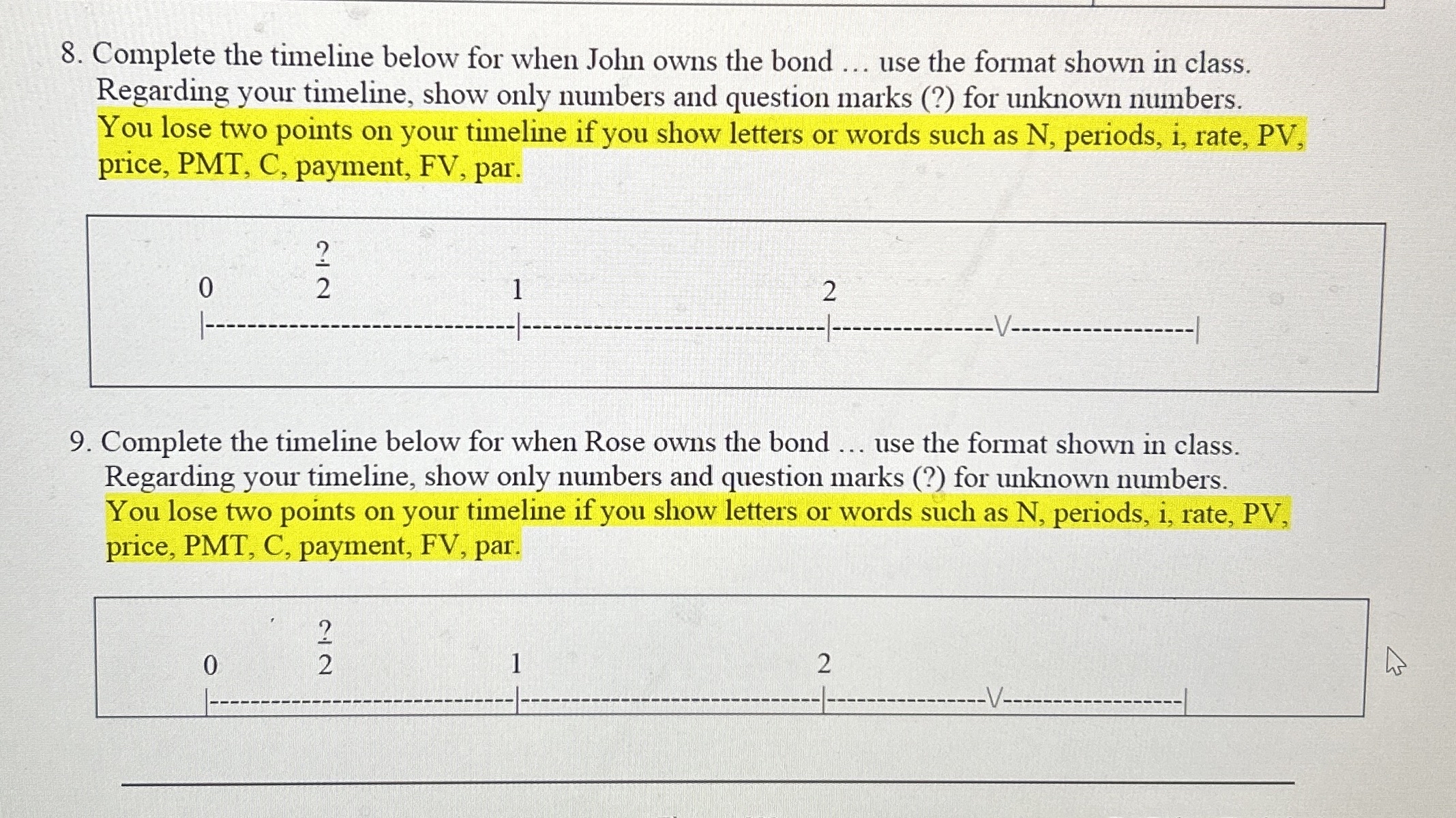(Solved) - Story problem: John buys a Treasury bearer bond in the ...