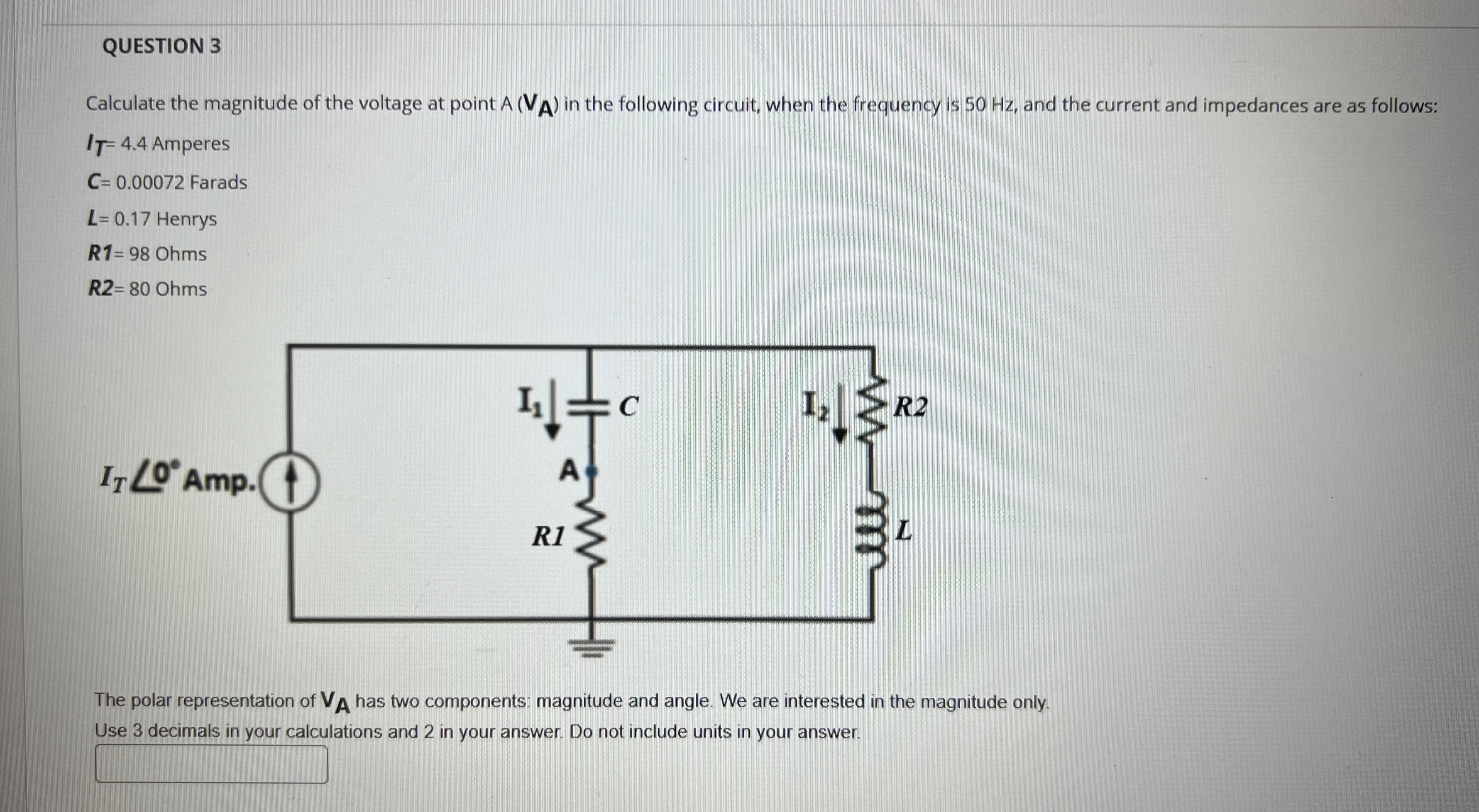 (Solved) - QUESTION 3 Calculate the magnitude of the voltage at point A ...