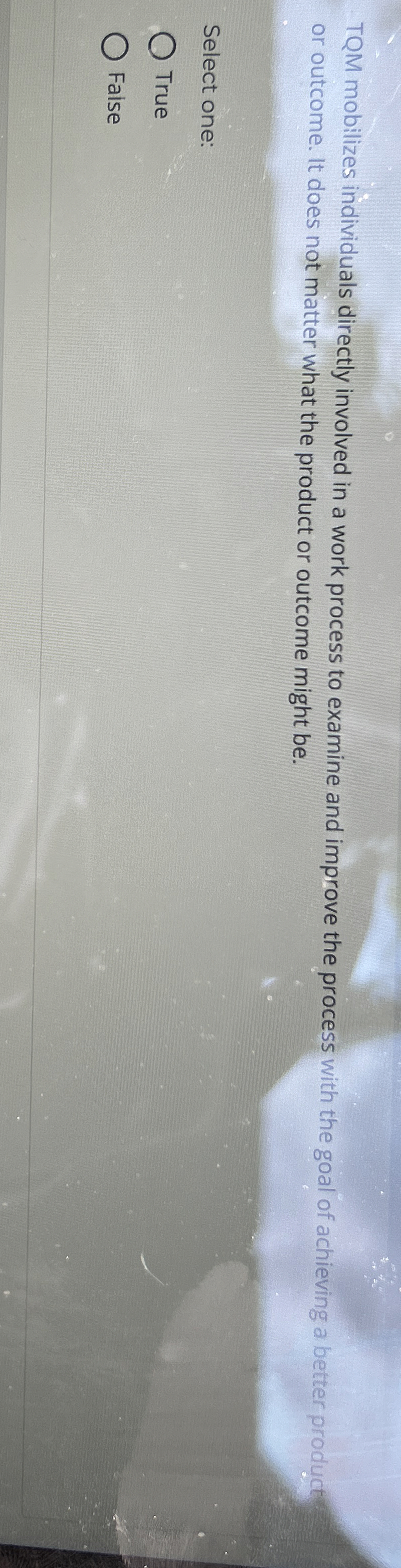 (Get Answer) - TQM mobilizes individuals directly involved in a work ...