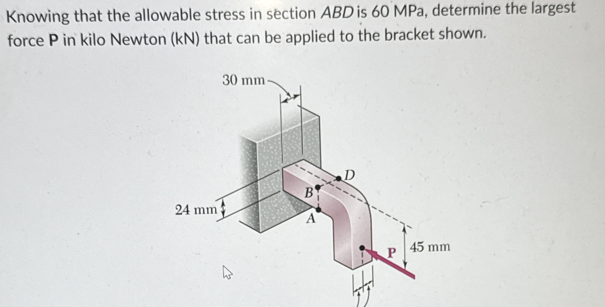 (Get Answer) - Knowing that the allowable stress in section ABD is 60 ...