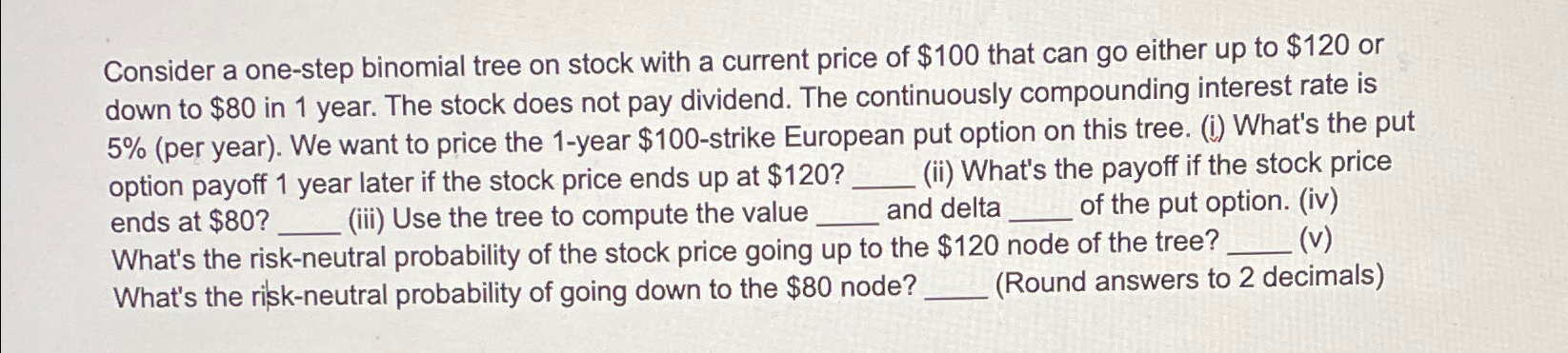 Solved Consider A One Step Binomial Tree On Stock With A Current 2518
