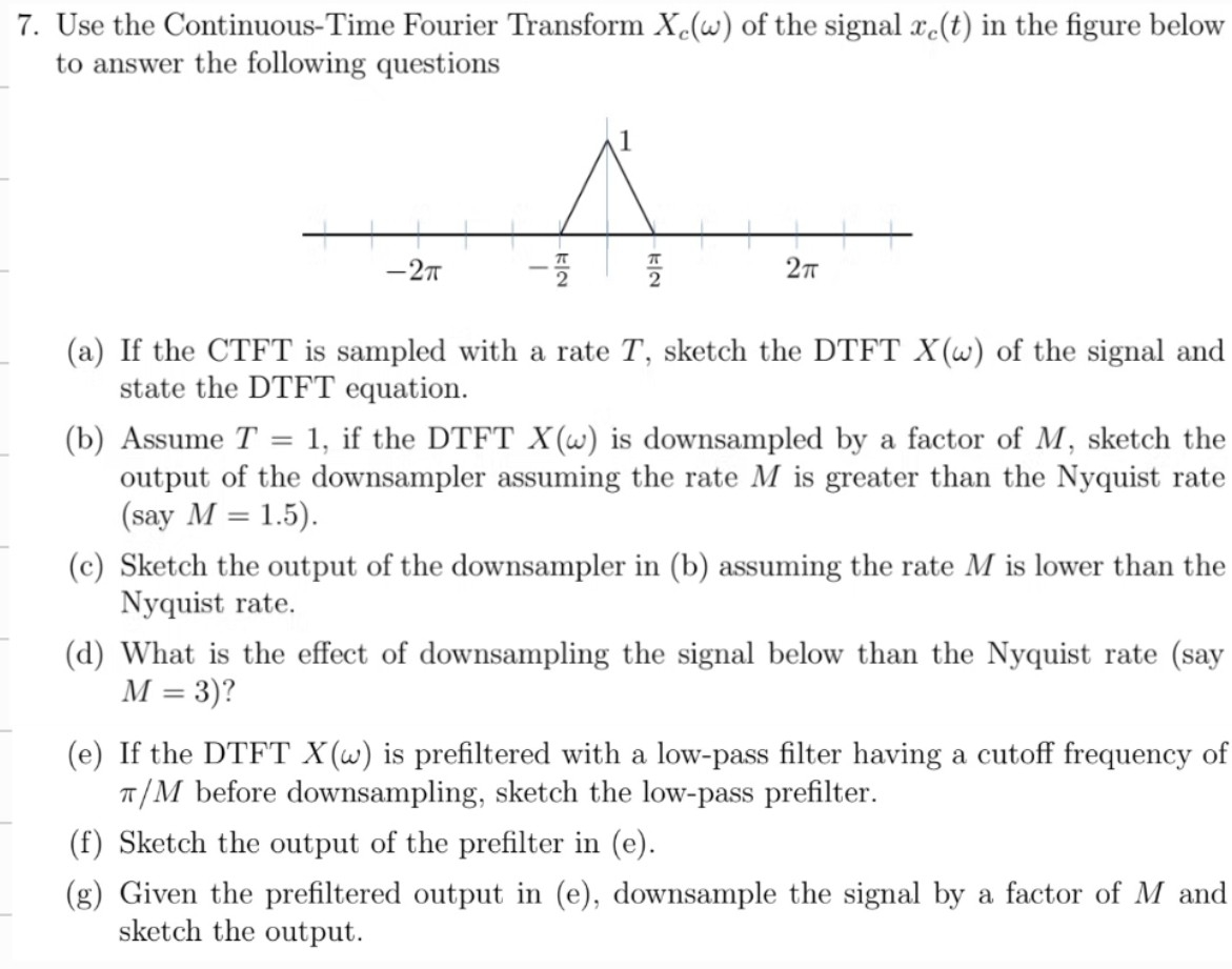 (Solved) - Use the Continuous-Time Fourier Transform xc(?) of the ...