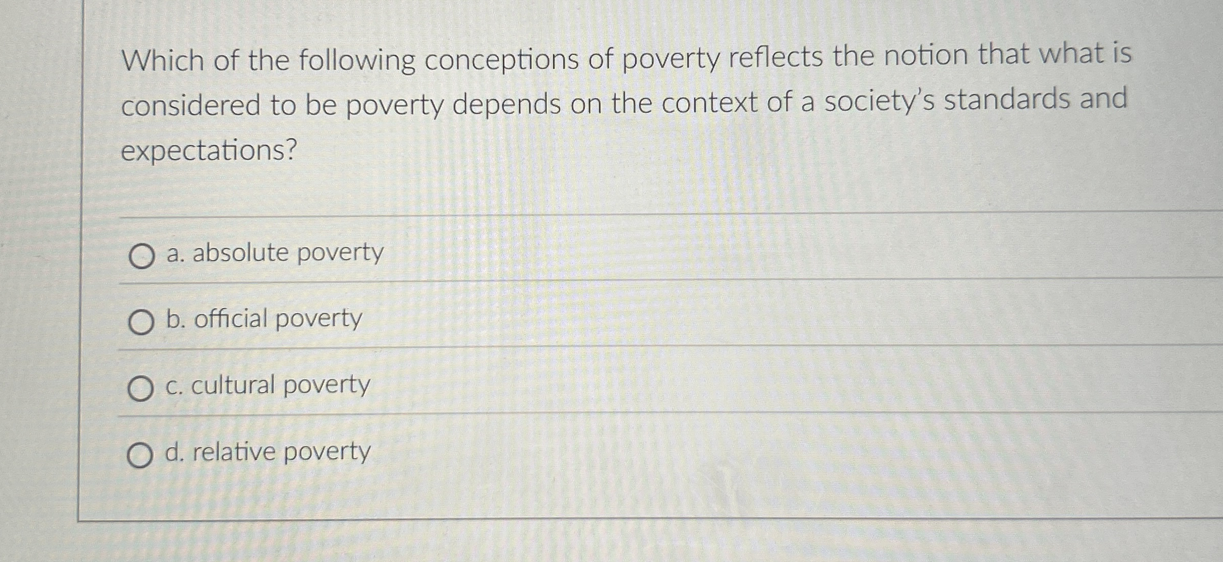 (Solved) - Which of the following conceptions of poverty reflects the ...