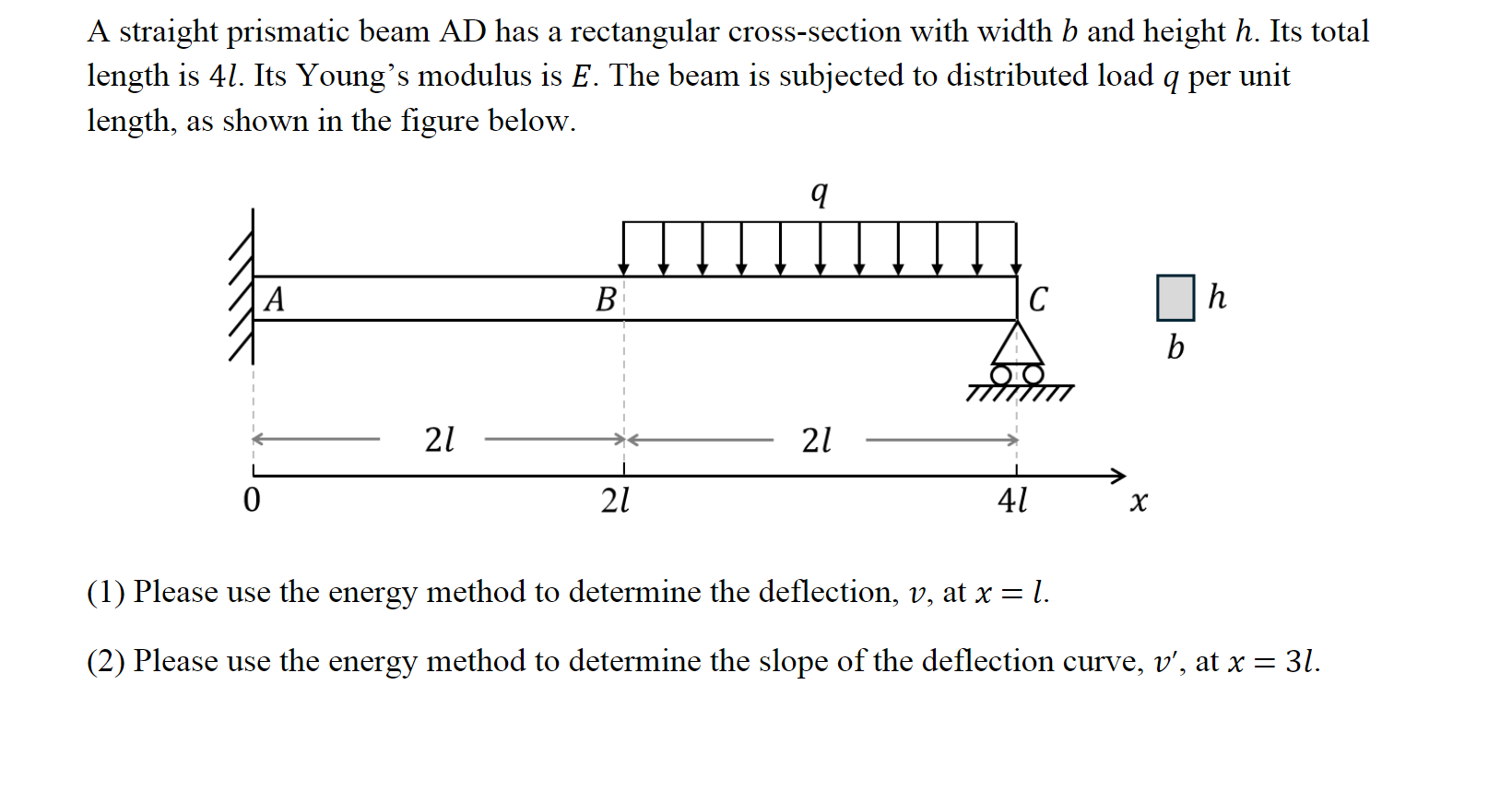 (Get Answer) - A straight prismatic beam AD has a rectangular cross ...