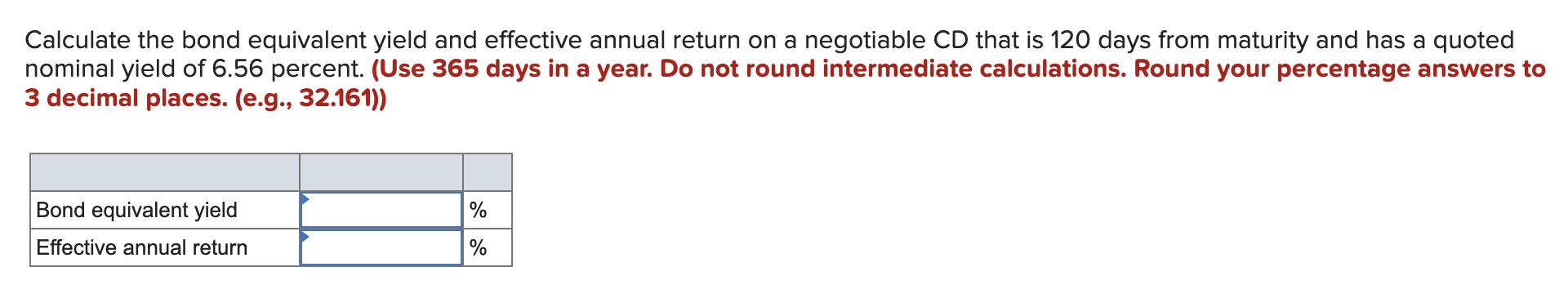 (Solved) - Calculate the bond equivalent yield and effective annual ...