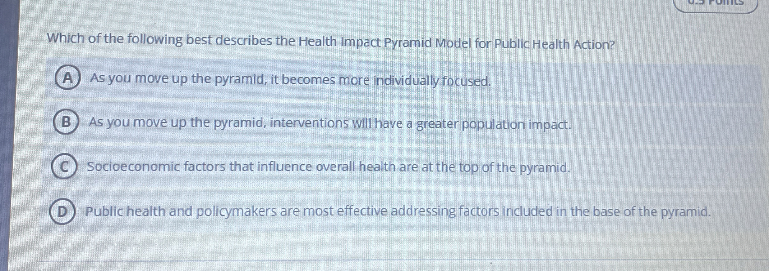 (Solved) - Which of the following best describes the Health Impact ...