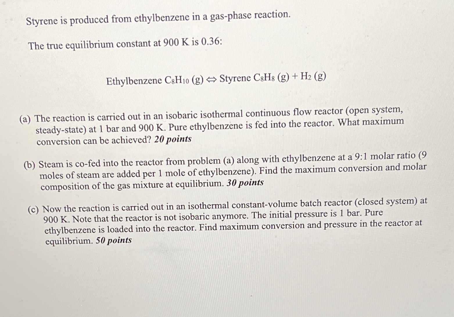 (Solved) - Styrene is produced from ethylbenzene in a gas-phase ...