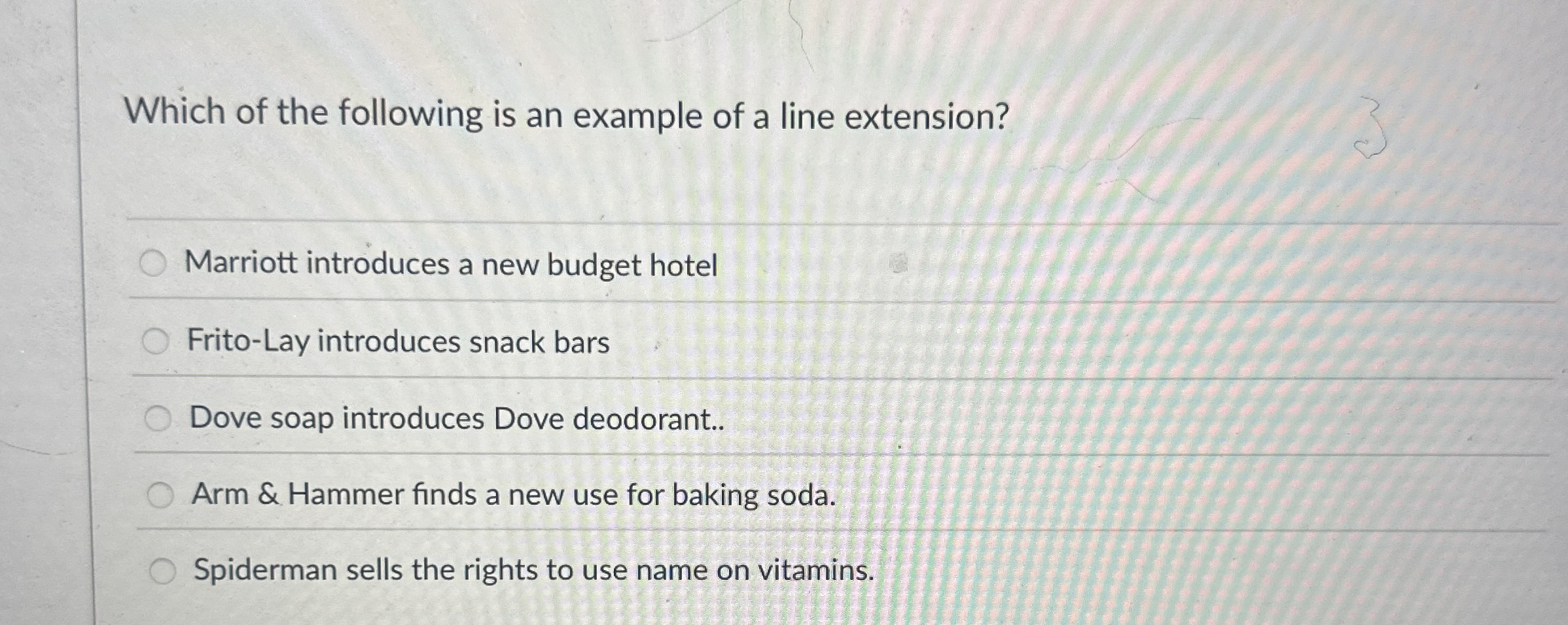 (Solved) - Which of the following is an example of a line extension ...