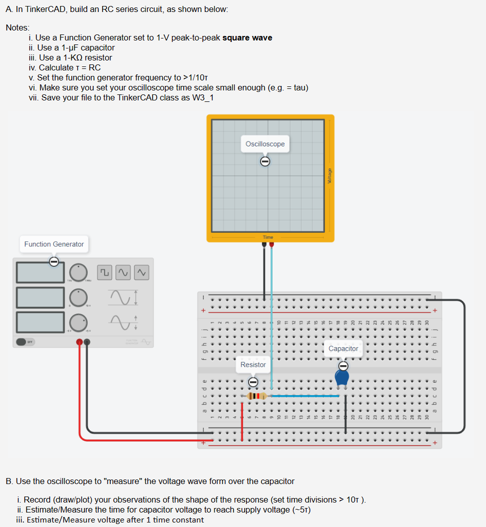 (Solved) - A. In TinkerCAD, build an RC series circuit, as shown below ...