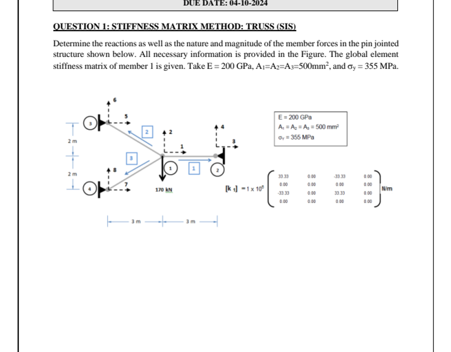 (Get Answer) - OUESTION 1: STIFFNESS MATRIX METHOD: TRUSS (SIS) Determine the...| Transtutors