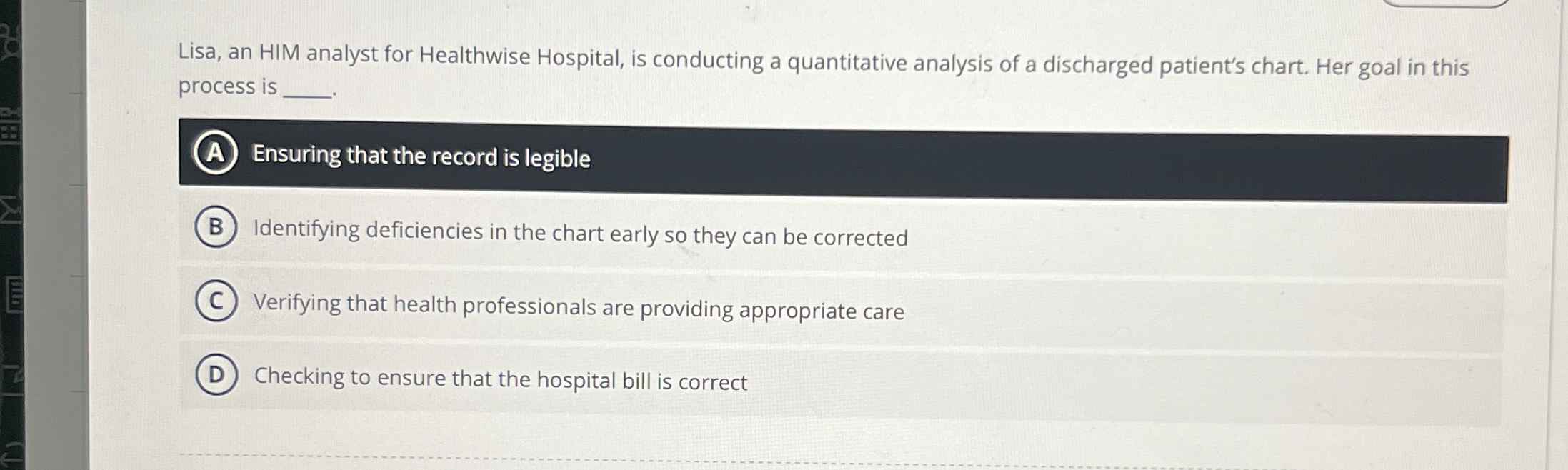 (Solved) - Lisa, an HIM analyst for Healthwise Hospital, is conducting ...