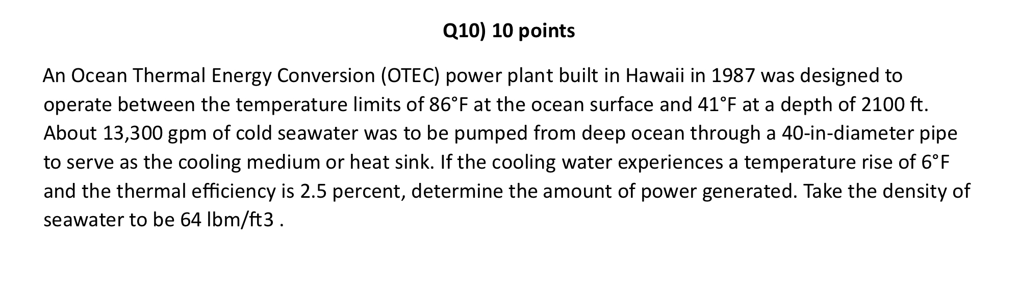 (Get Answer) - Q10) 10 points An Ocean Thermal Energy Conversion (OTEC ...