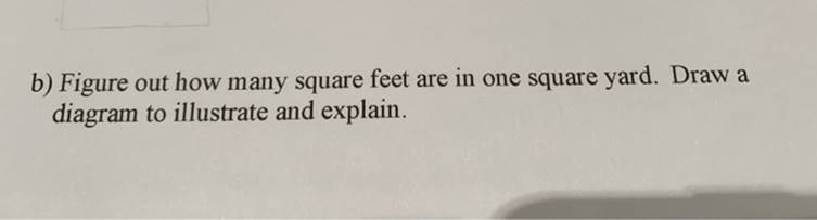 (Solved) - Question: B) Figure Out How Many Square Feet Are In One Square... (1 Answer ...