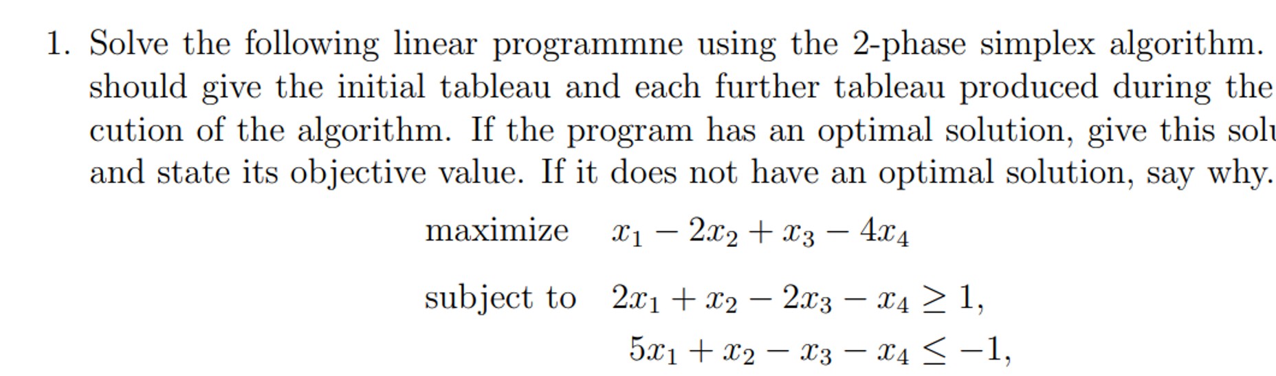(Solved) - Solve the following linear programme using the 2-phase simplex... (1 Answer ...