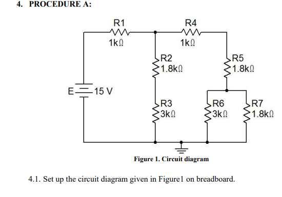 (Get Answer) - 4. PROCEDURE A: Figure 1. Circuit diagram 4.1. Set up ...