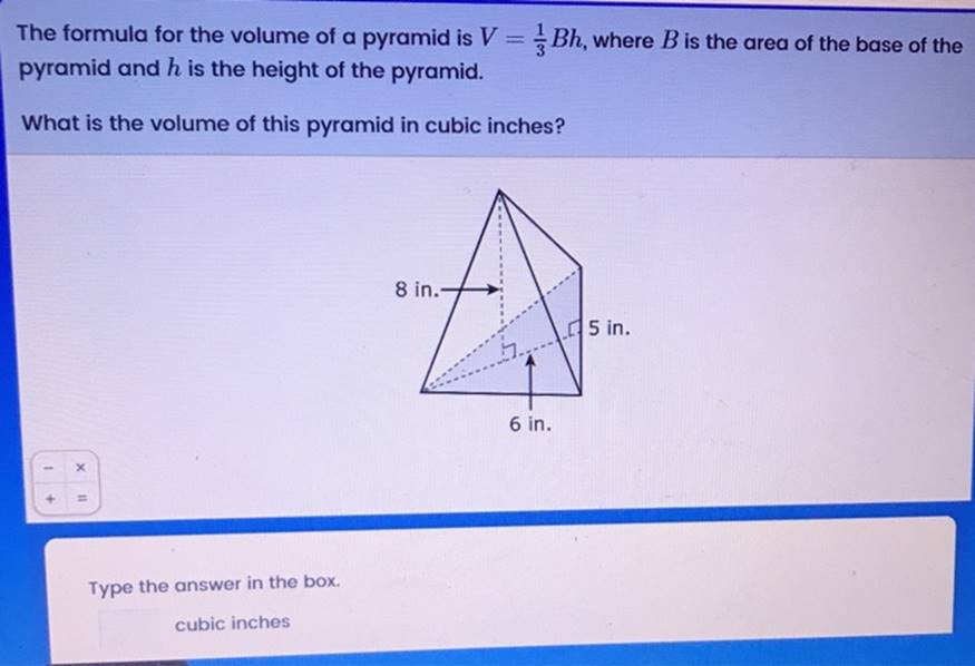  Get Answer The Formula For The Volume Of A Pyramid Is V Bh Where