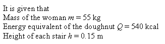 (Solved) - A 55-kg woman cheats on her diet and eats a 540- Calorie ...