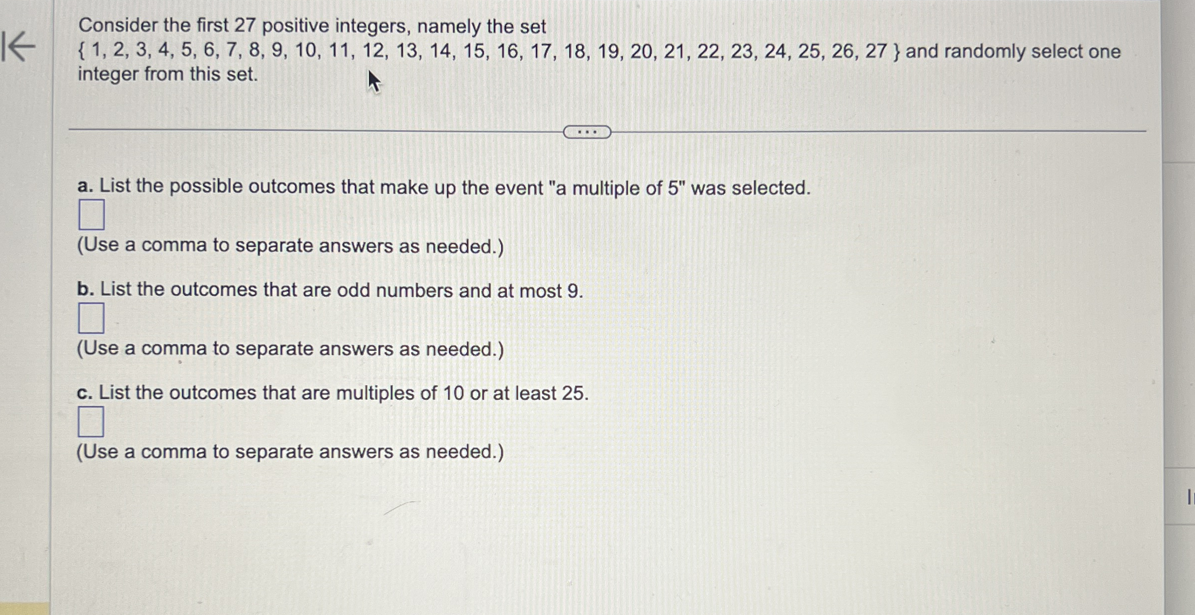 (Get Answer) - Consider the first 27 positive integers, namely the set ...