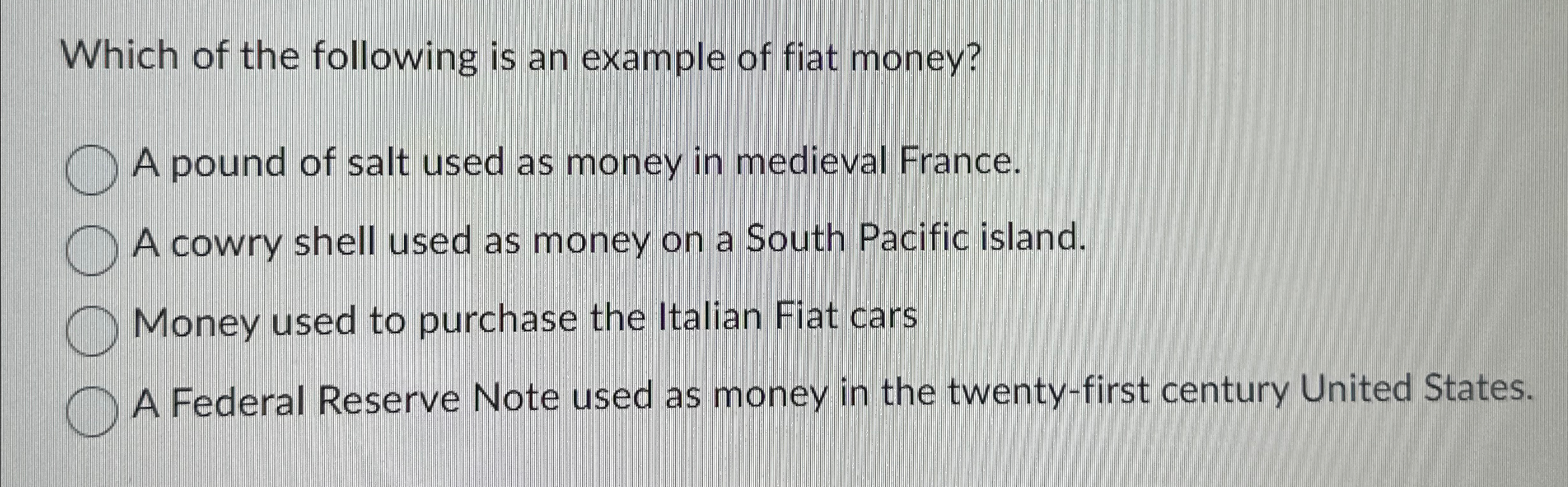 (Solved) - Which of the following is an example of fiat money? A pound ...
