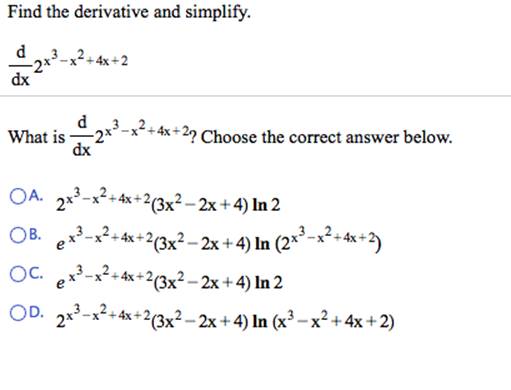 (Solved) - Find The Derivation And Simplify D/Dx What Is D/Dx ?Choose ...