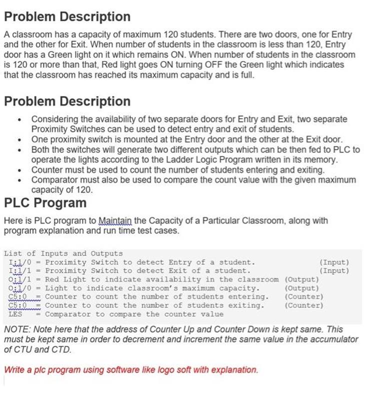 (Solved) - Question: Problem Description A Classroom Has A Capacity Of ...