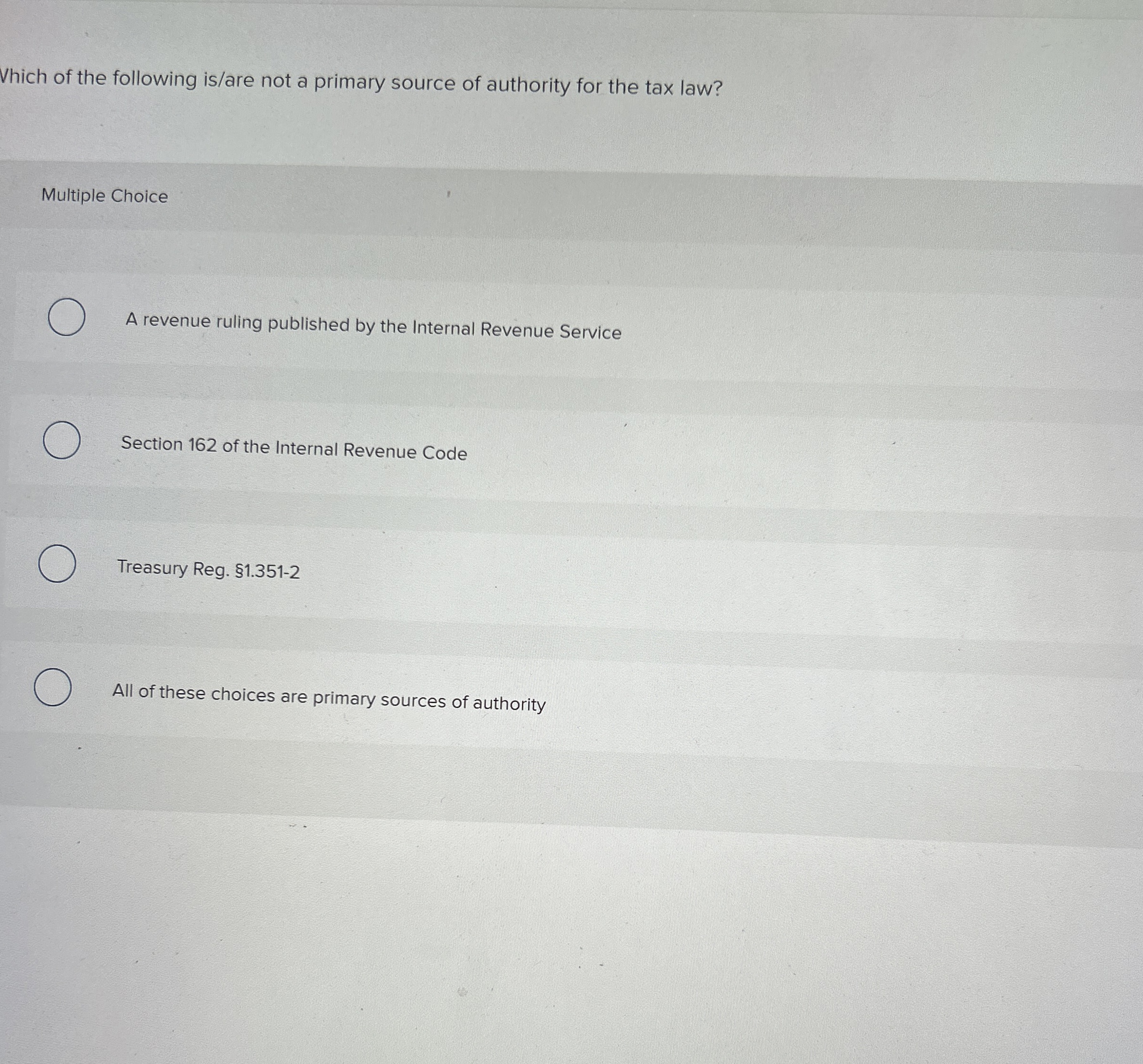 (Get Answer) - Which of the following is/are not a primary source of ...
