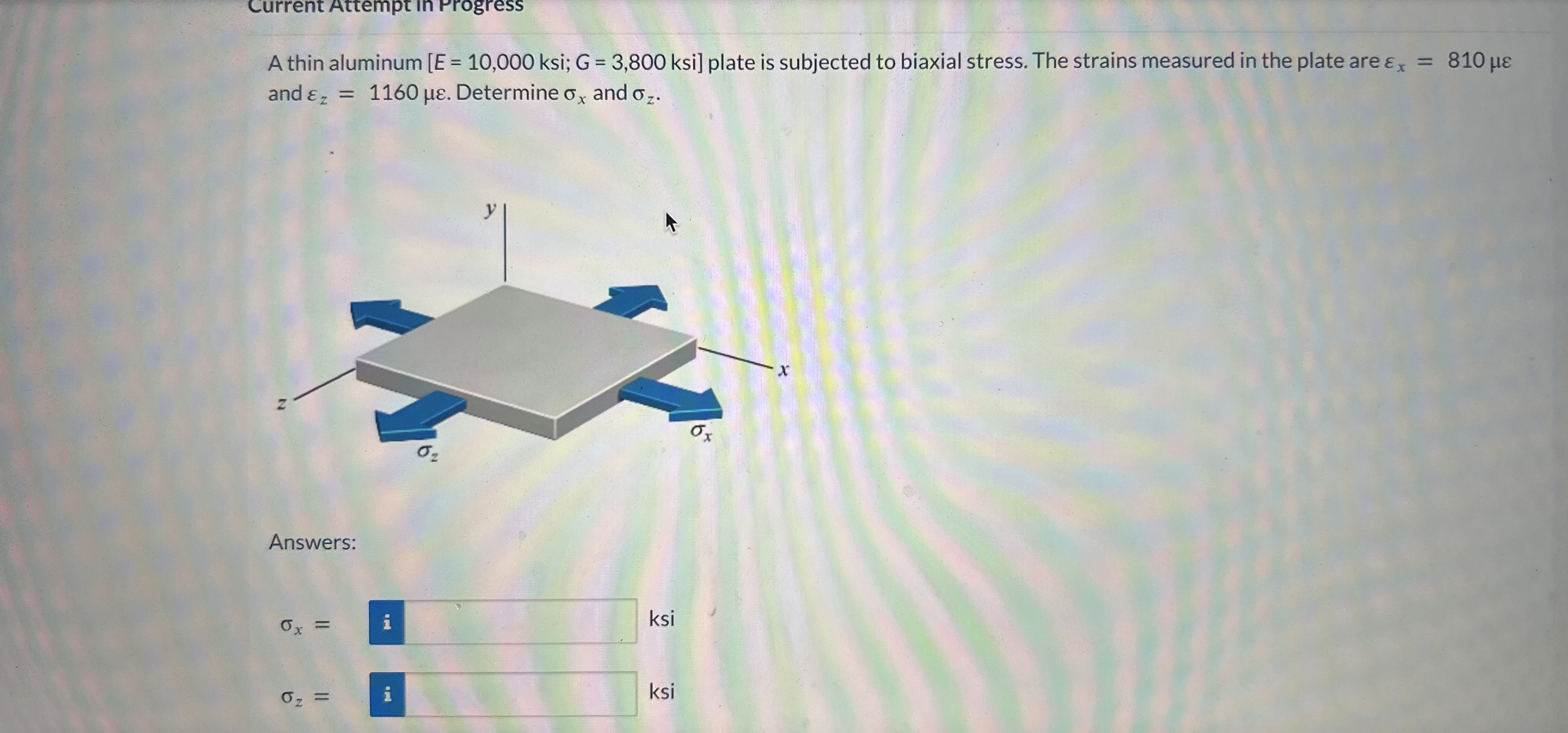 (Get Answer) - A thin aluminum E=10,000 ksi; G=3,800 ksi plate is ...