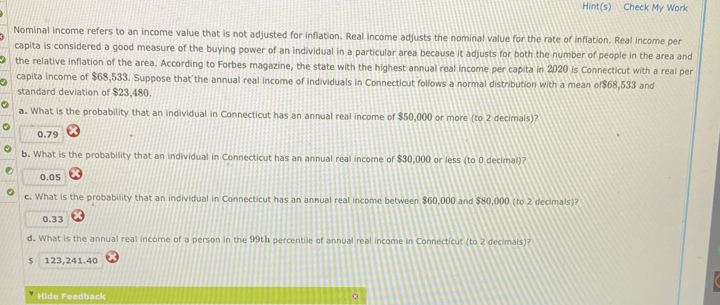 (Get Answer) - Hint(s) Check My Work Nominal income refers to an income ...