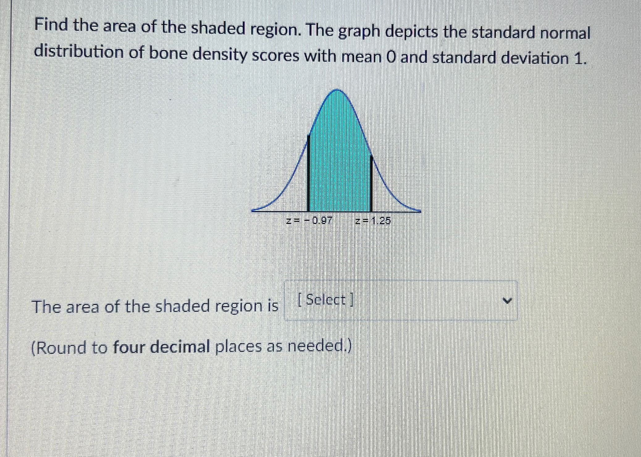 (Get Answer) - Find the area of the shaded region. The graph depicts ...
