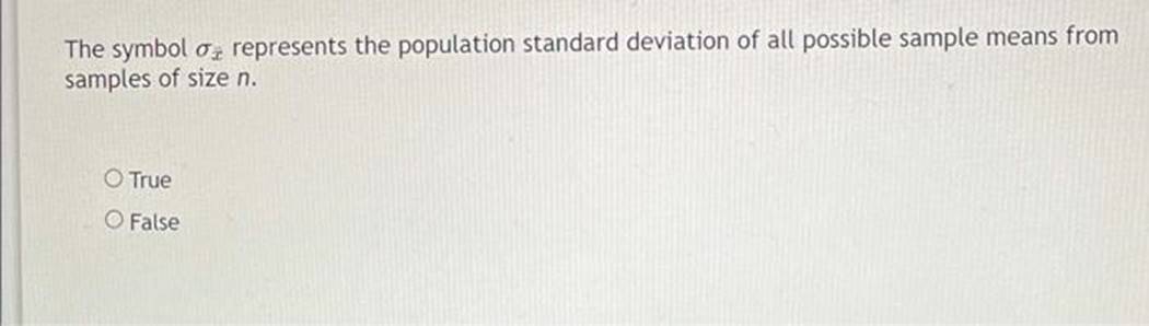 (Get Answer) - The symbol o, represents the population standard ...