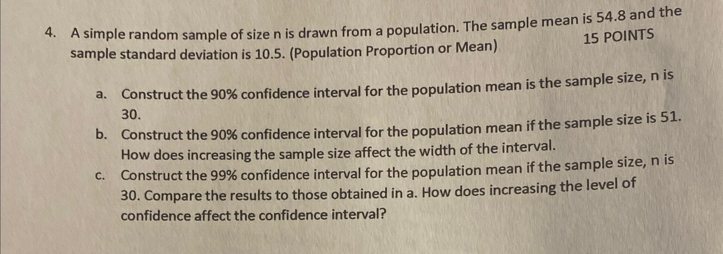 (Solved) - A simple random sample of size n is drawn from a population ...