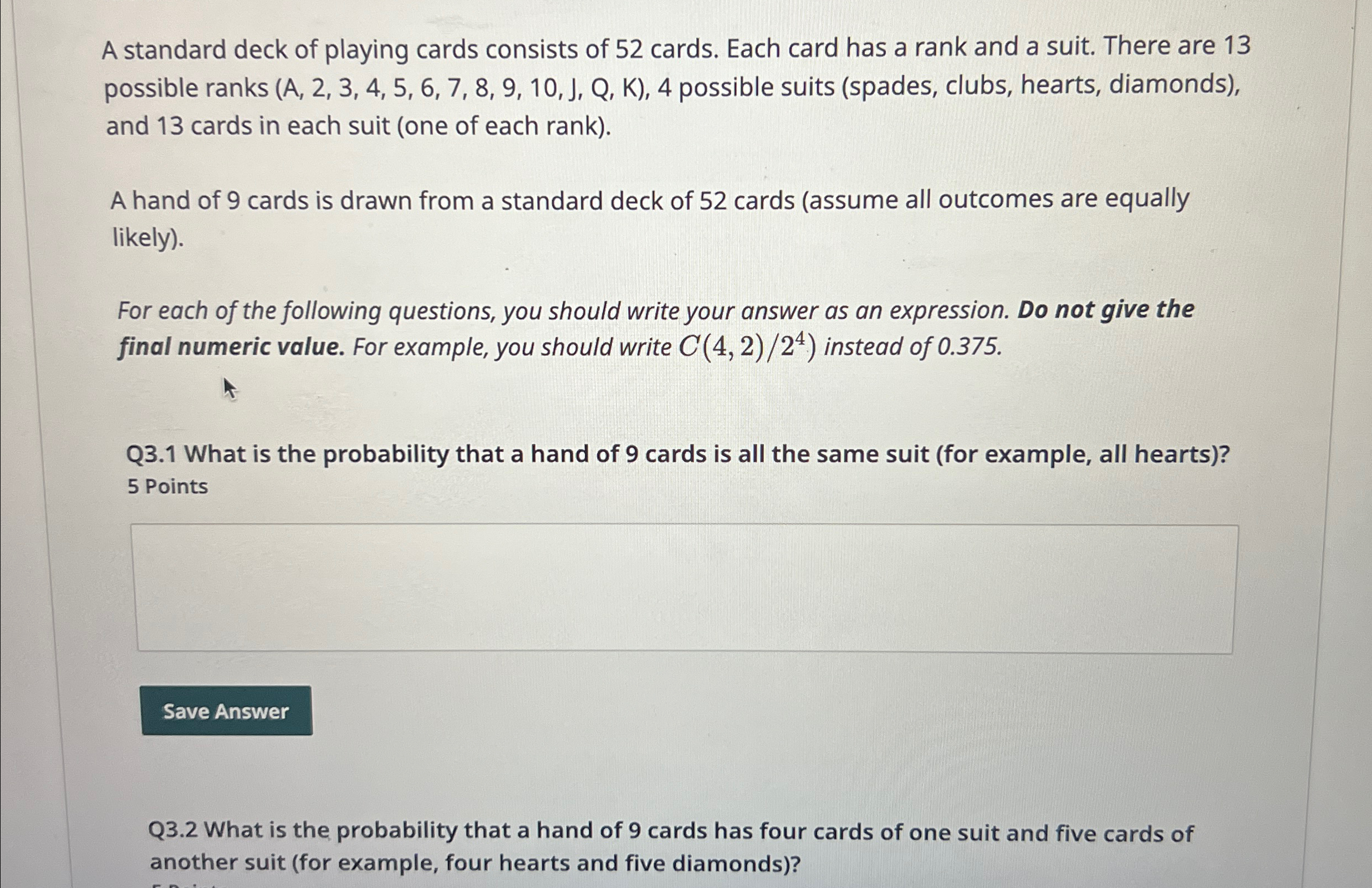(Solved) - A standard deck of playing cards consists of 52 cards. Each ...