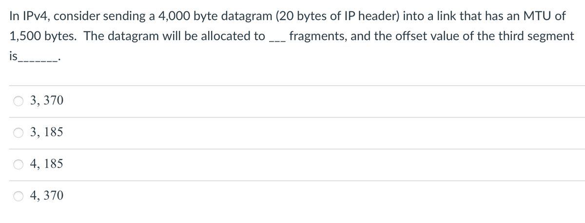 (Solved) - In IPv4, consider sending a 4,000 byte datagram (20 bytes of ...