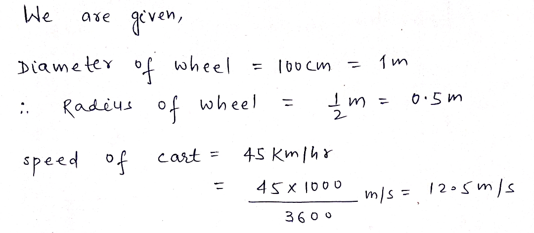 (Solved) - A wheel has a diameter of 100 centimeters. If the wheel is ...