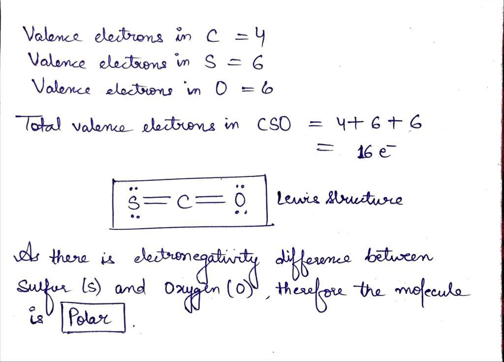 (Solved) - Draw the Lewis structure of CSO and then determine if the ...